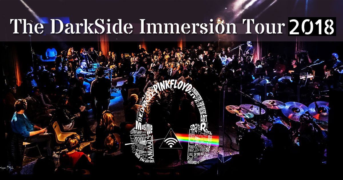 17 Mars 2018 | The Darkside Immersion Tour